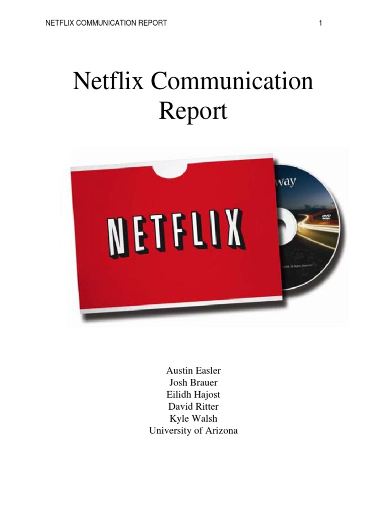 Netflix Communication: Austin Easler Josh Brauer Eilidh Hajost David ...