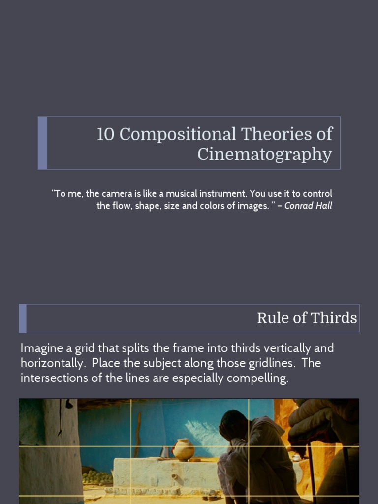 10 Compositional Theories of Cinematography | PDF | Composition (Visual ...