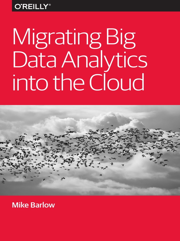 Migrating Big Data Analytics Pdf Cloud Computing Big Data