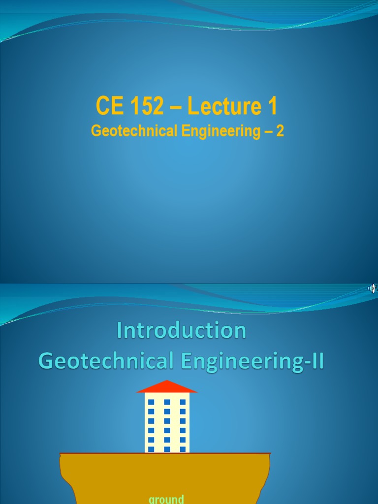 CE 152 - Lecture 1: Geotechnical Engineering - 2 | PDF | Soil ...