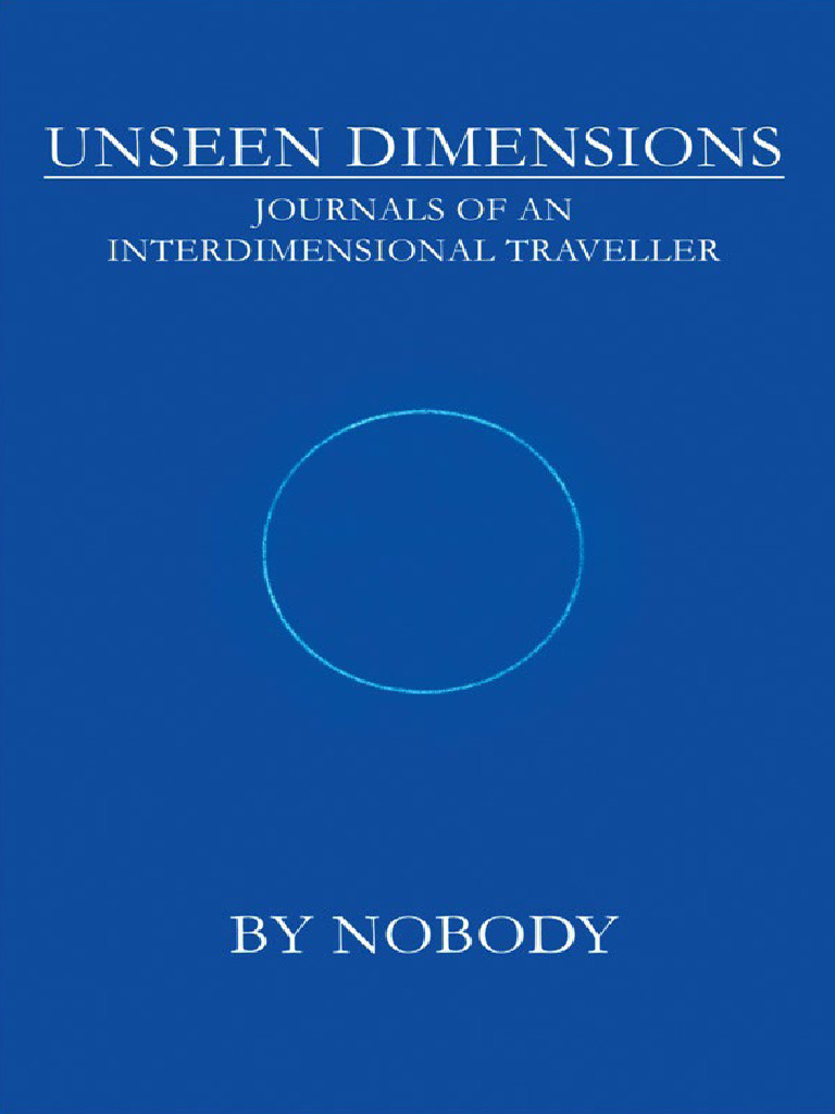 Unseen Dimensions - Journals of An Interdimensional Traveller | PDF ...