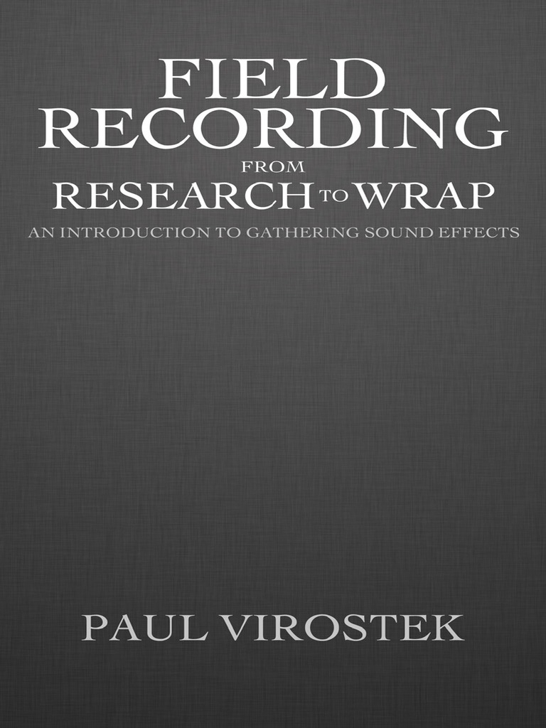 Field Recording From Research To Wrap Sample 1.1 | PDF | Audio Engineer ...