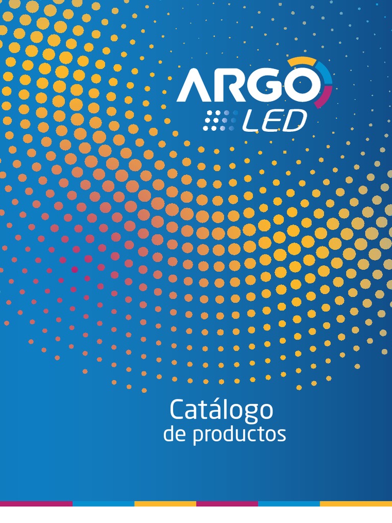 Catálogo de Productos Argo LED | PDF | Lámpara compacta fluorescente ...