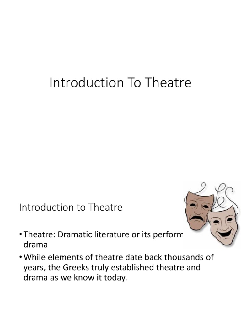 Introduction To Theatre | PDF | Theatre | Oral Literature