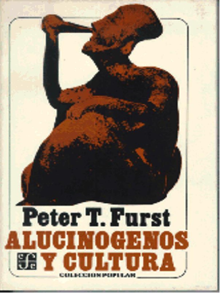 Alucinogenos y Cultura Peter Furst | PDF | Chamanismo | Pueblos ...