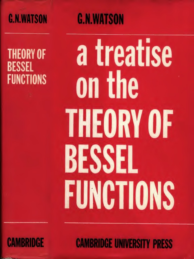Watson ATreatiseOnTheTheoryOfBesselFunctions Text PDF | PDF | Equations ...