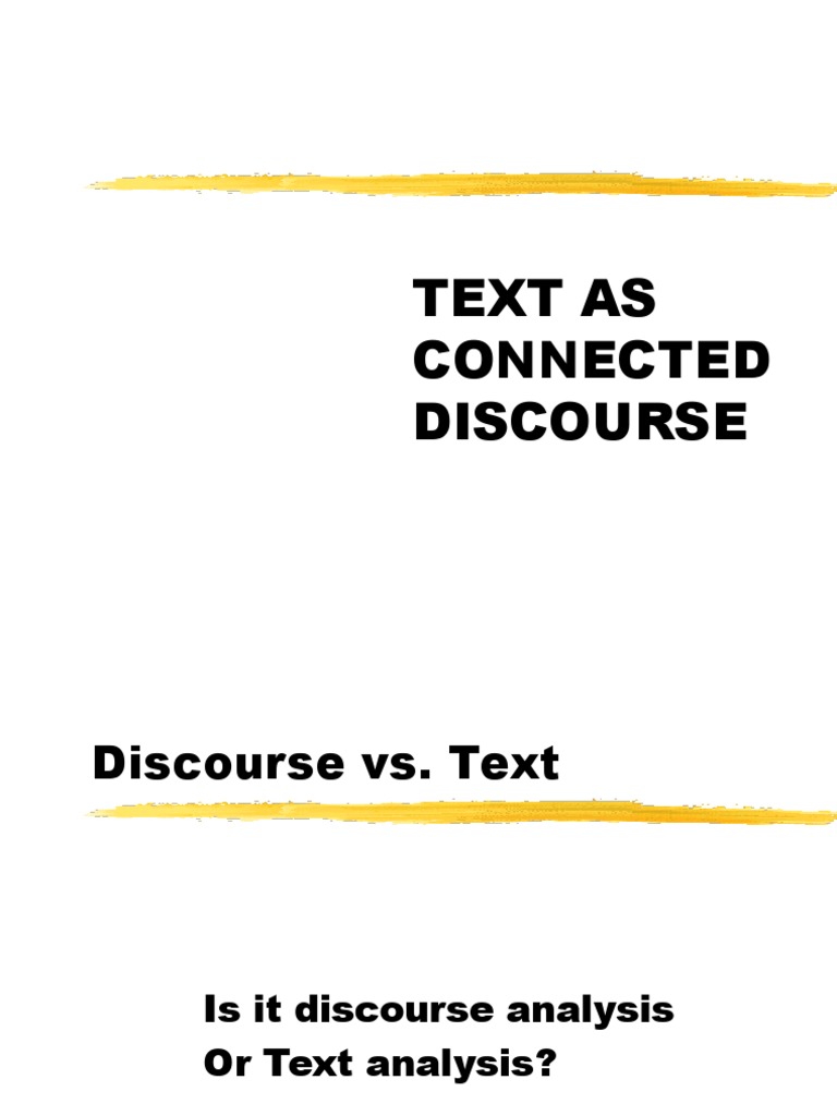 Text As Connected Discourse | PDF | Persuasion | Argumentation Theory