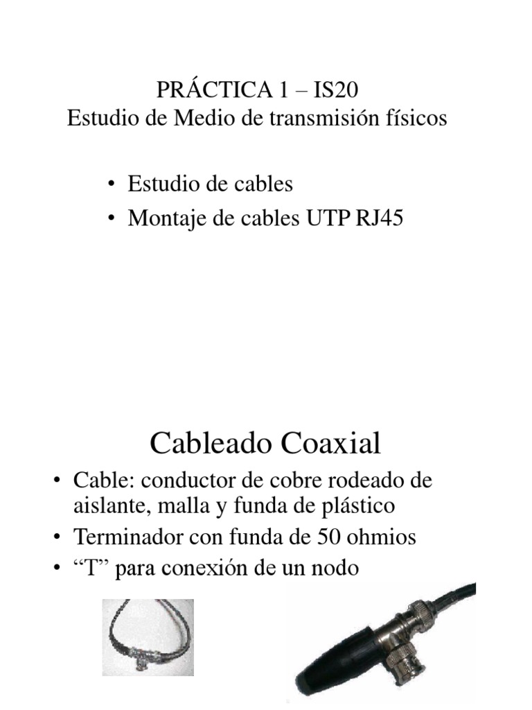 Practica 1 | PDF | Cable coaxial | Estándares de red