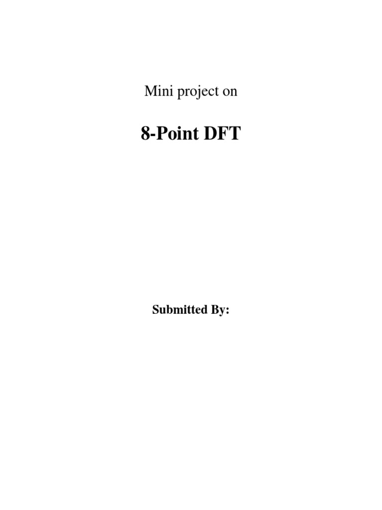 8-Point DFT: Mini Project On | PDF | Discrete Fourier Transform ...