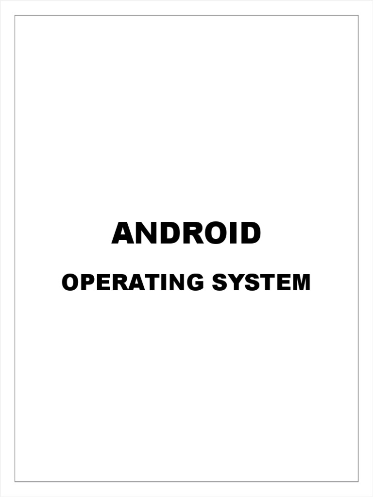 Android: Operating System | PDF | Android (Operating System) | Operating System