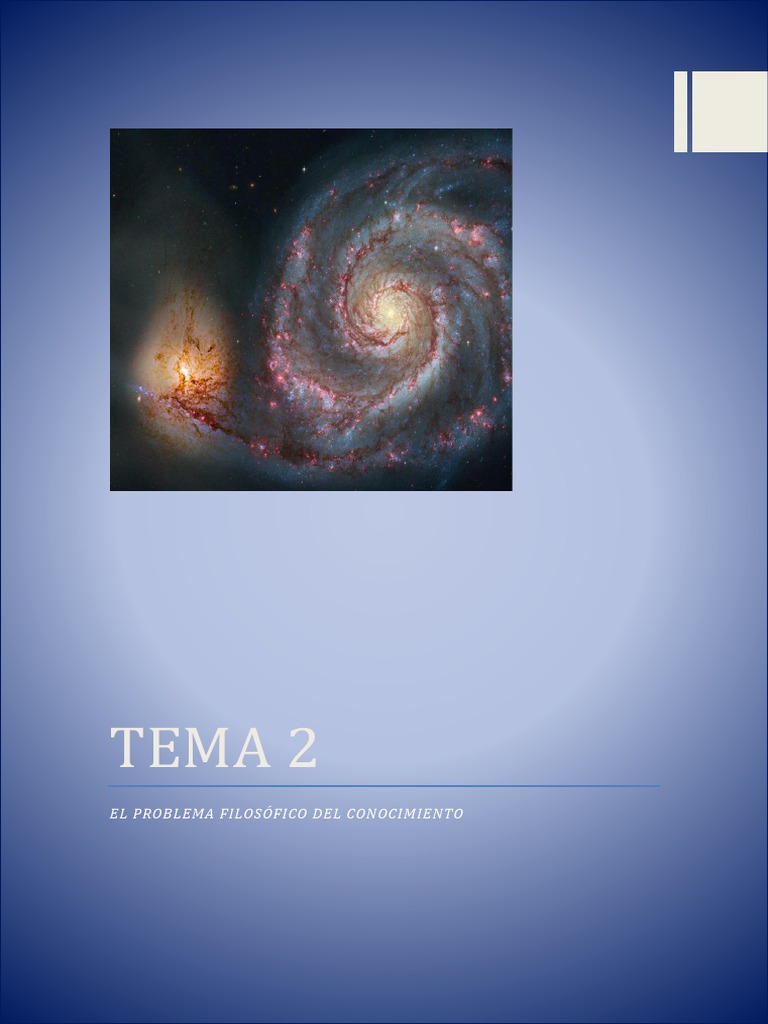 Tema 2 El Problema Filosófico Del Conocimiento | PDF | Verdad | Realidad