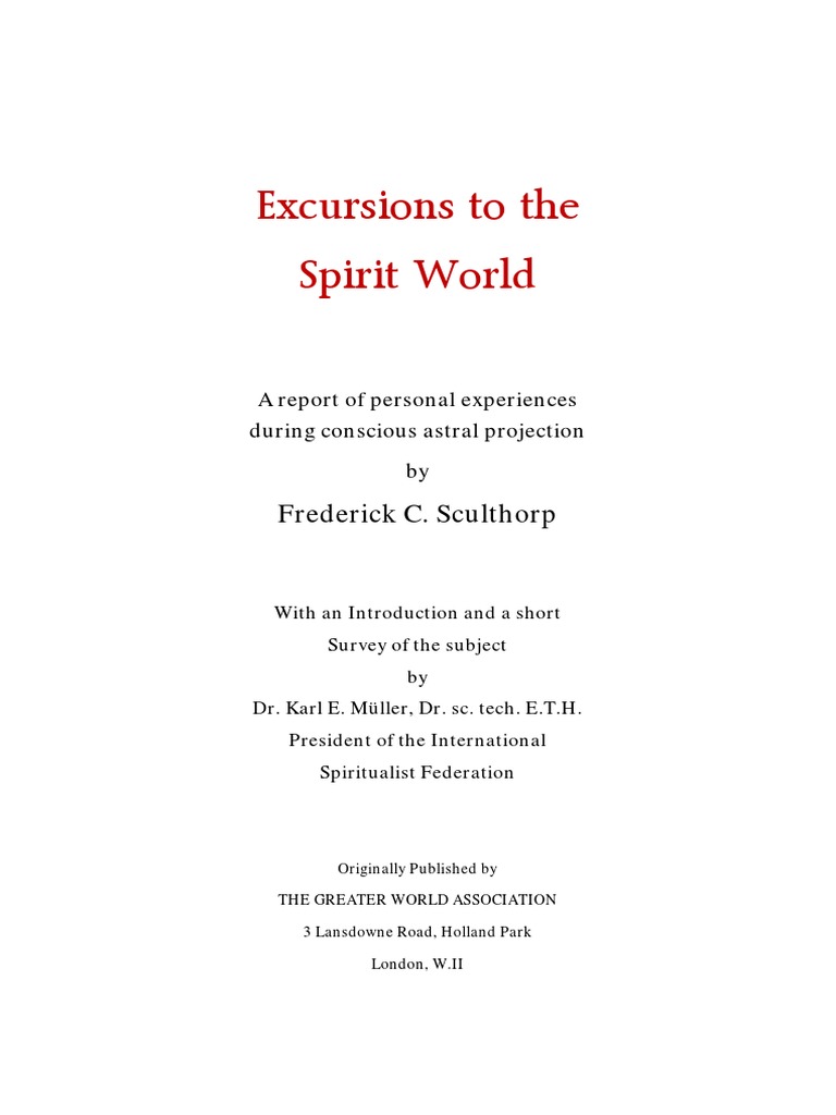 Excursions To The Spirit World | PDF | Astral Projection | Parapsychology