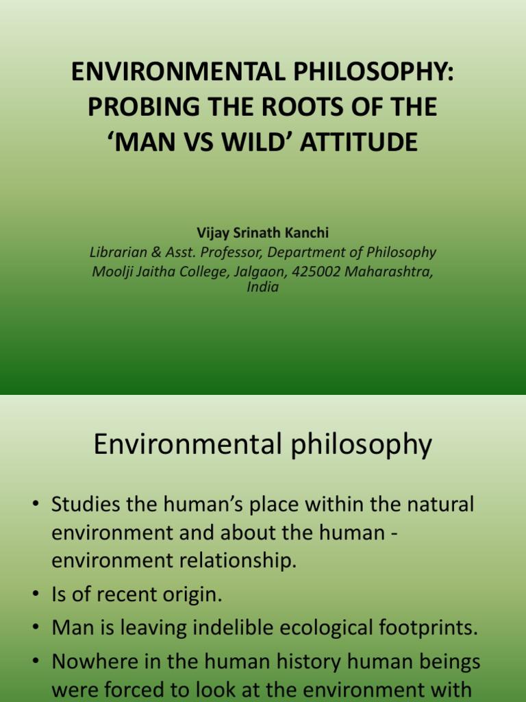 Environmental Philosophy: Probing The Roots of The Man Vs Wild ...
