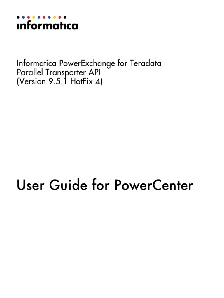 User Guide For Powercenter: Informatica Powerexchange For Teradata Parallel Transporter Api ...