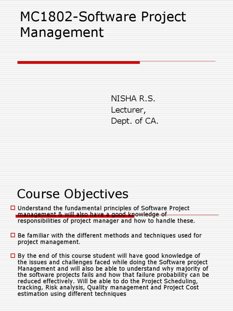 MC1802-Software Project Management: Nisha R.S. Lecturer, Dept. of CA ...