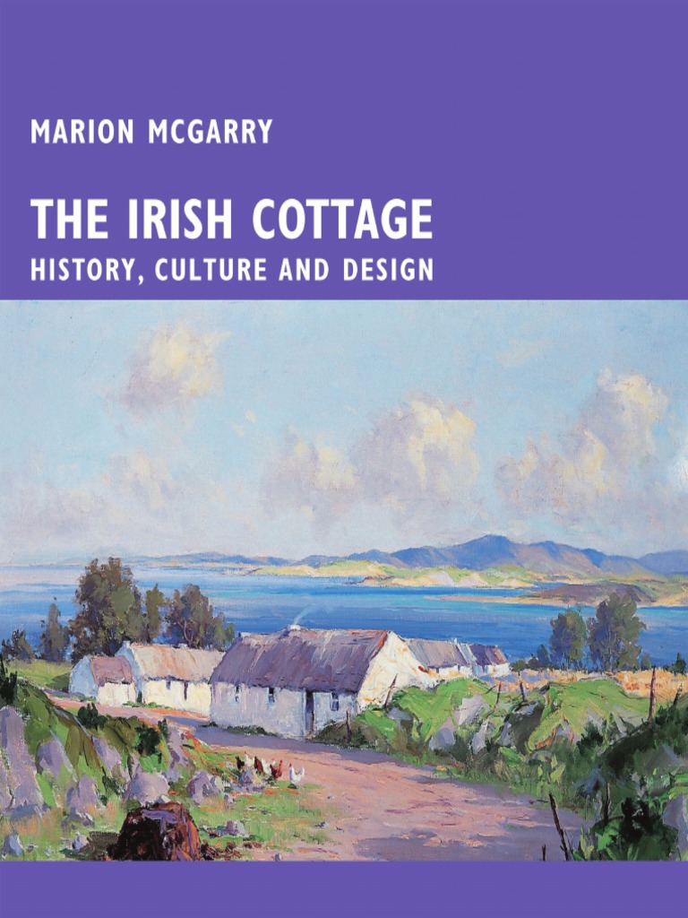 The Irish Cottage: History, Culture and Design | PDF | Ireland ...