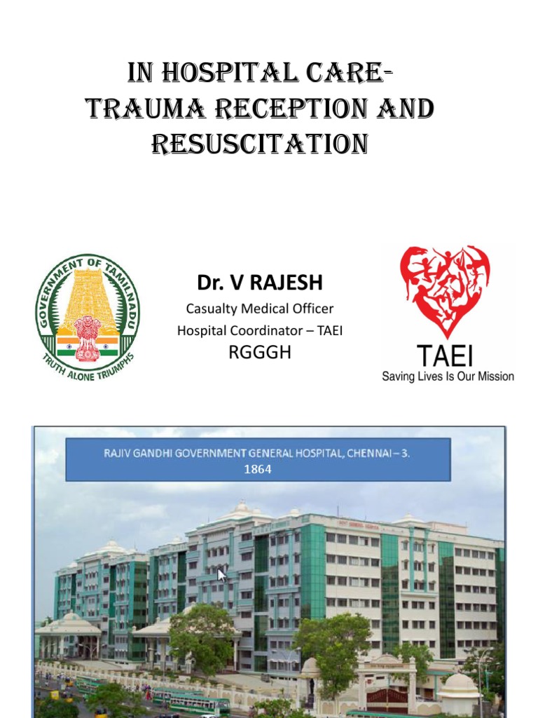 DR - Rajesh CMO (RGGGH) In-Hospital Care of Trauma Patients in Tamil ...