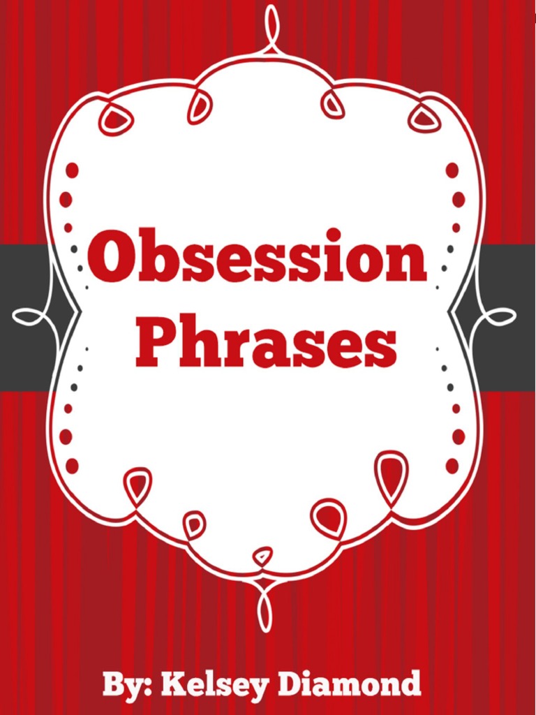 Obsession Phrases | PDF | Mind | Mental Image