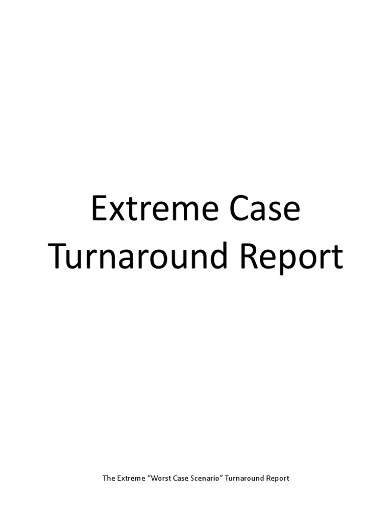 Extreme Case Turnaround Report | PDF | Psychology | Cognitive Science