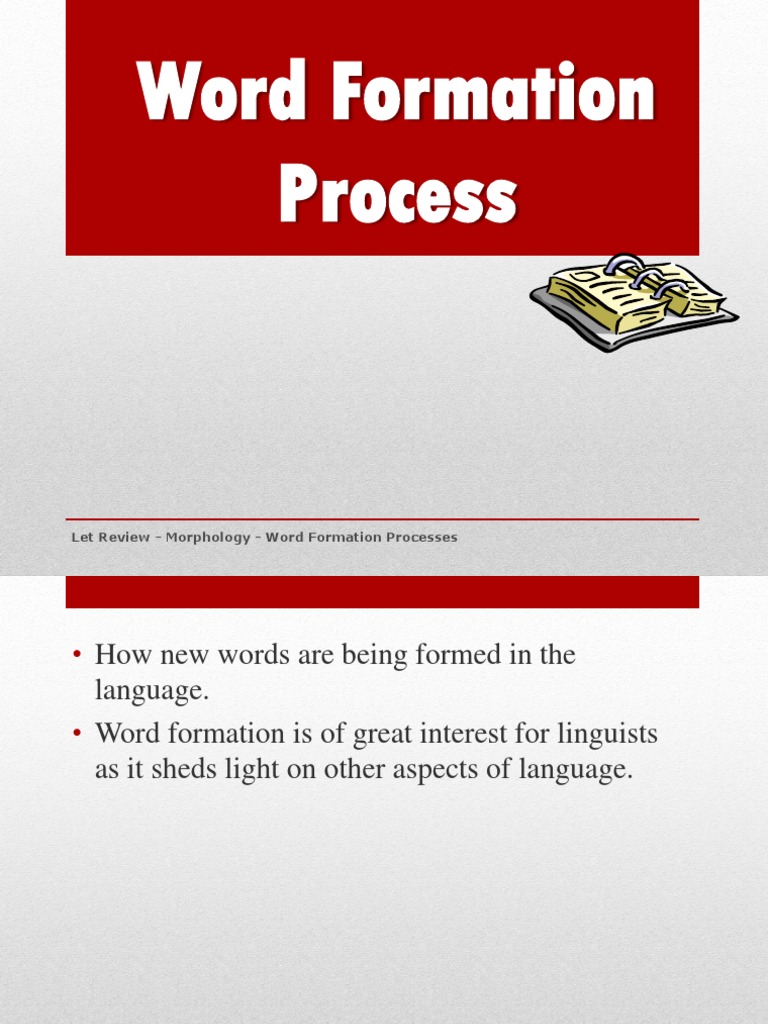 Word Formation Process | PDF | Morphology (Linguistics) | Word