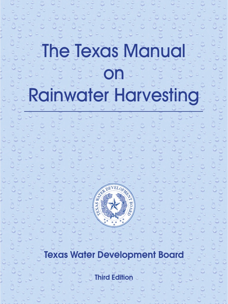 The Texas Manual On Rainwater Harvesting: Texas Water Development Board ...