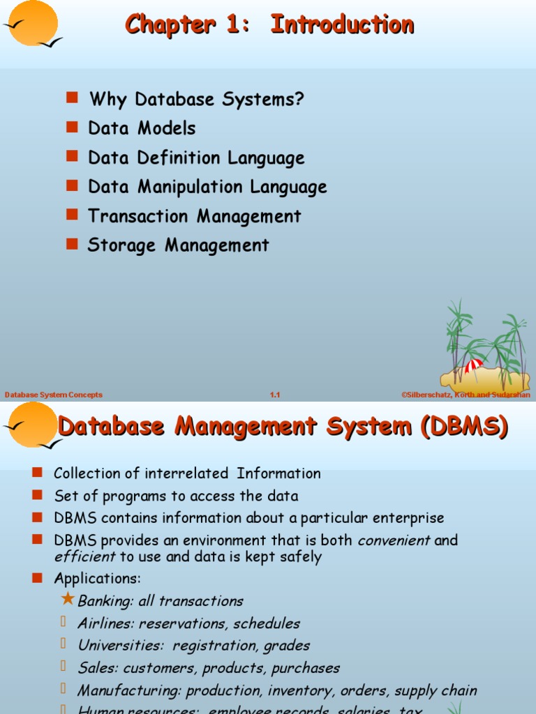 Why Database Systems? Data Models Data Definition Language Data Manipulation Language ...