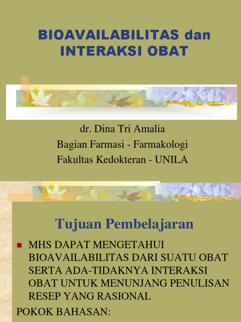 Bioavailabilitas Dan Interaksi Obat by DR Dina | PDF