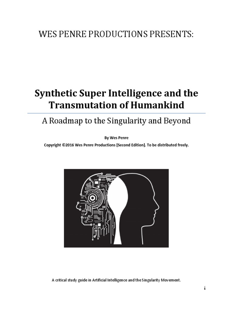 Wes Penre Synthetic Super Intelligence and The Transmutation of Man A Roadmap To The Singularity ...