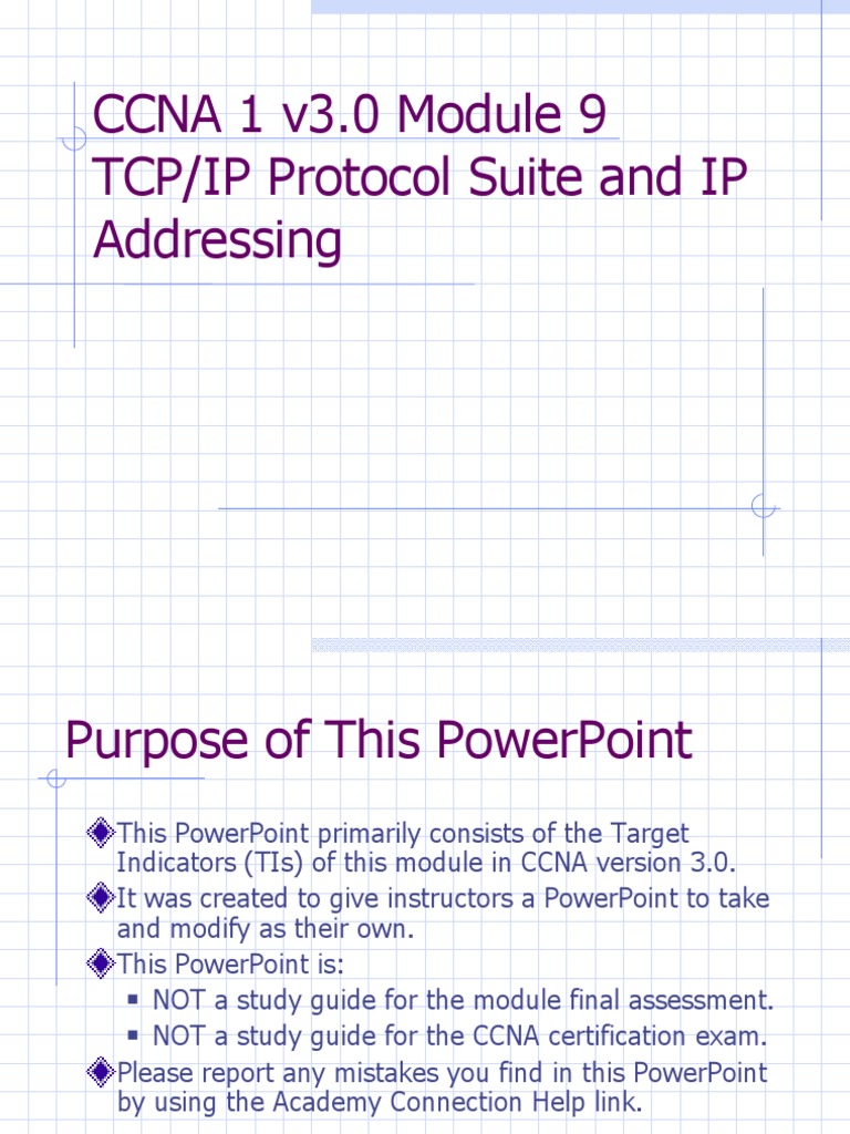 CCNA 1 v3.0 Module 9 TCP/IP Protocol Suite and IP Addressing | PDF | Ip Address | Internet ...