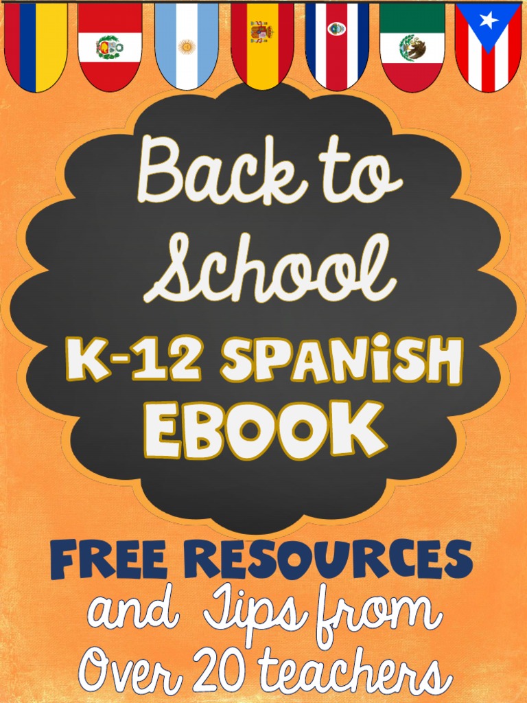 Backto School Spanish Ebook Tipsand FREEResourcesfromover 20 Teachers ...