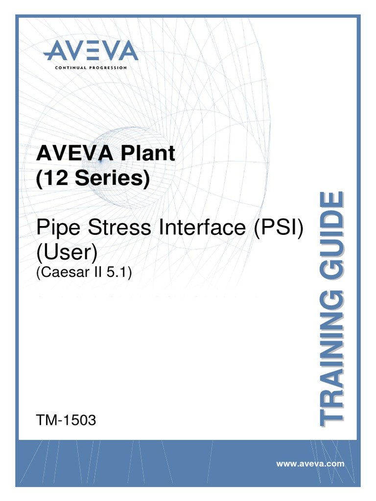TM 1503 AVEVA Plant 12 Series Pipe Stress Interface User Caesar II 5 1 Rev 5 0 PDF | PDF | Menu ...
