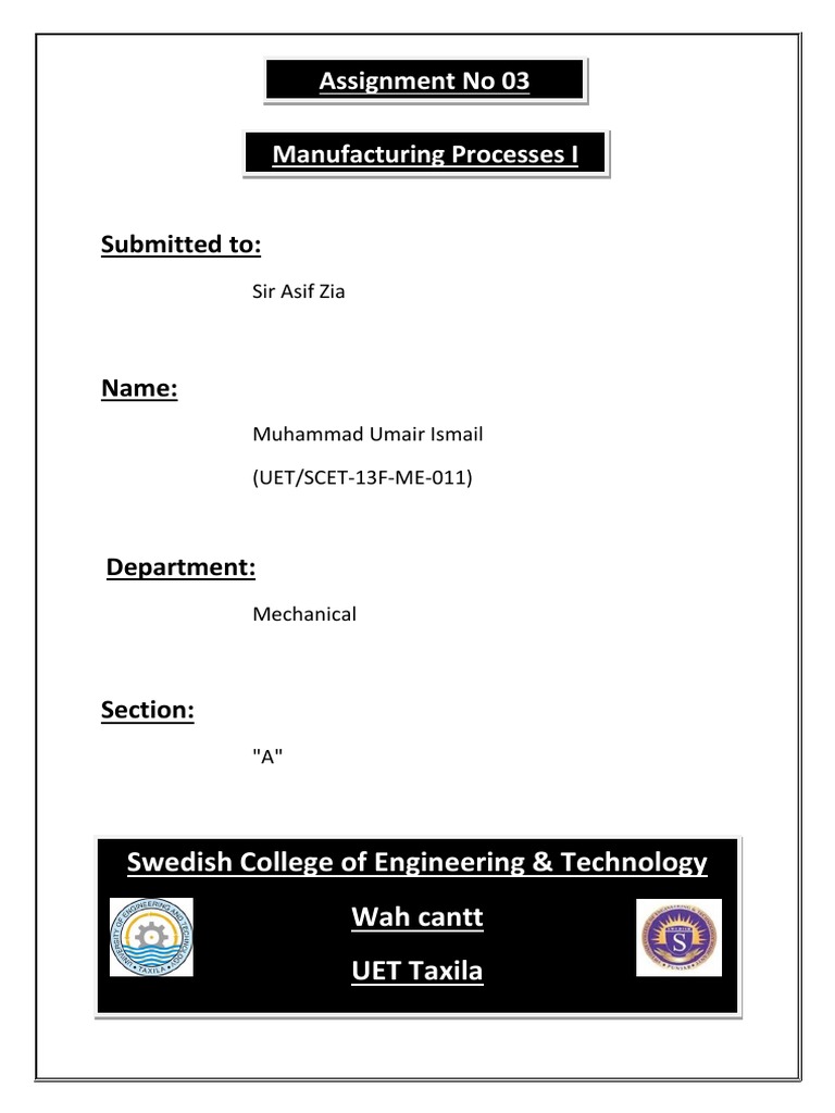 Submitted To:: Assignment No 03 Manufacturing Processes I | PDF