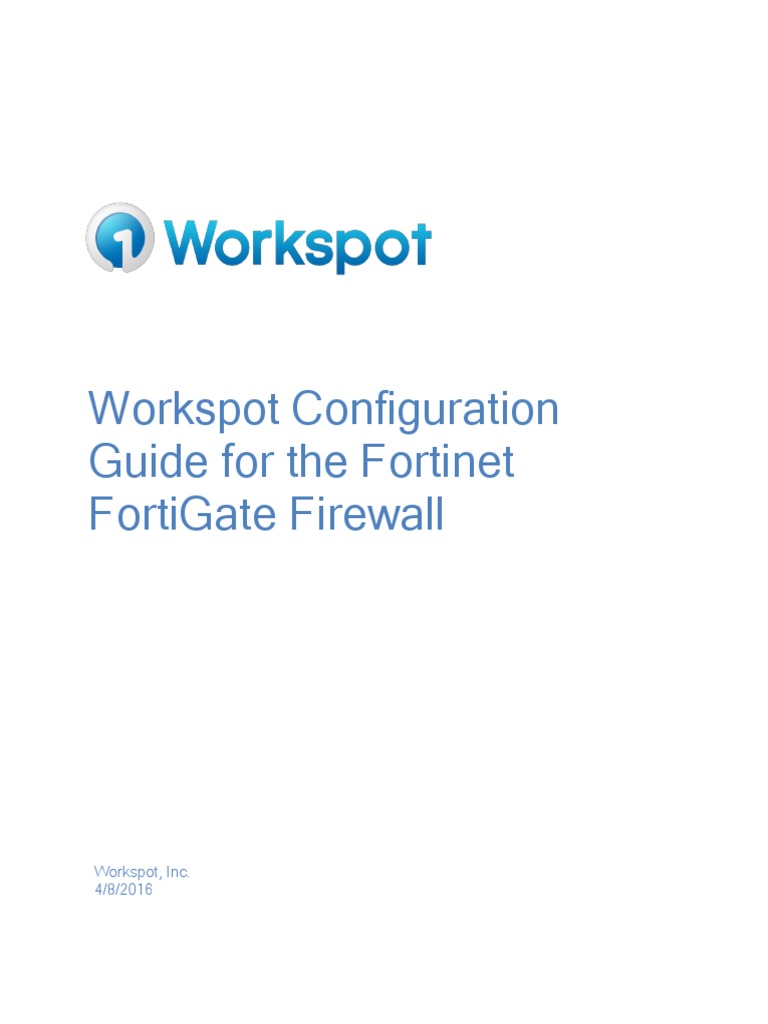 Fortinet Fortigate Workspot Configuration Guide 1.0 | PDF | Transport ...