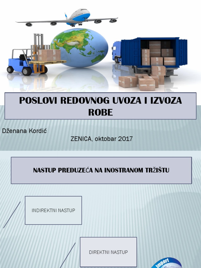 Poslovi Redovnog Uvooza I Izvoza Robe | PDF