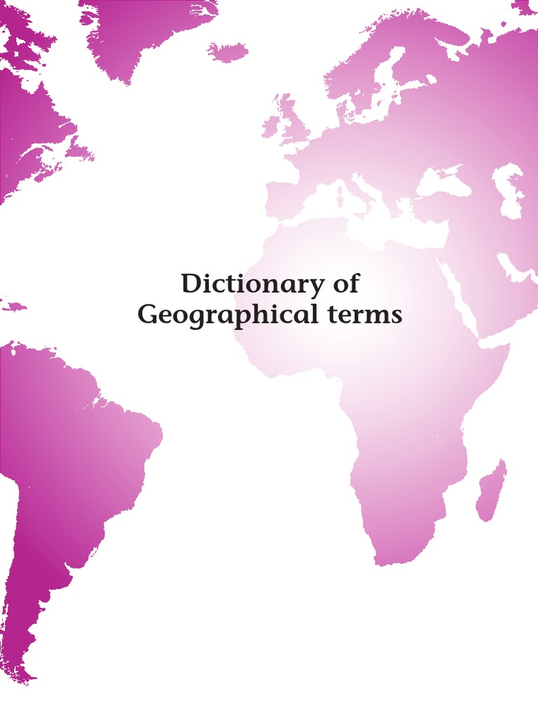 Geography Terms Dictionary | PDF | Erosion | Glacier