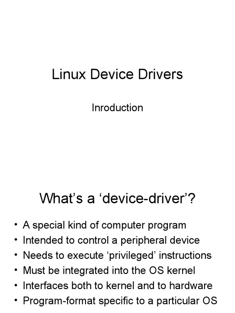 Linux Device Drivers: Inroduction | PDF | Device Driver | Information Age