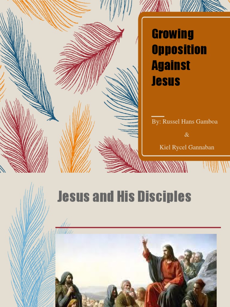 Growing Opposition Against Jesus | PDF | Social Science