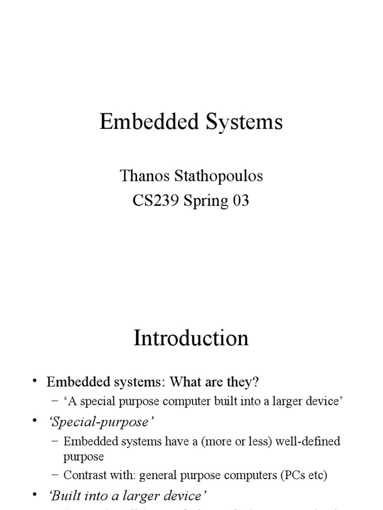 Embedded Systems: Thanos Stathopoulos CS239 Spring 03 | PDF | Embedded System | System On A Chip