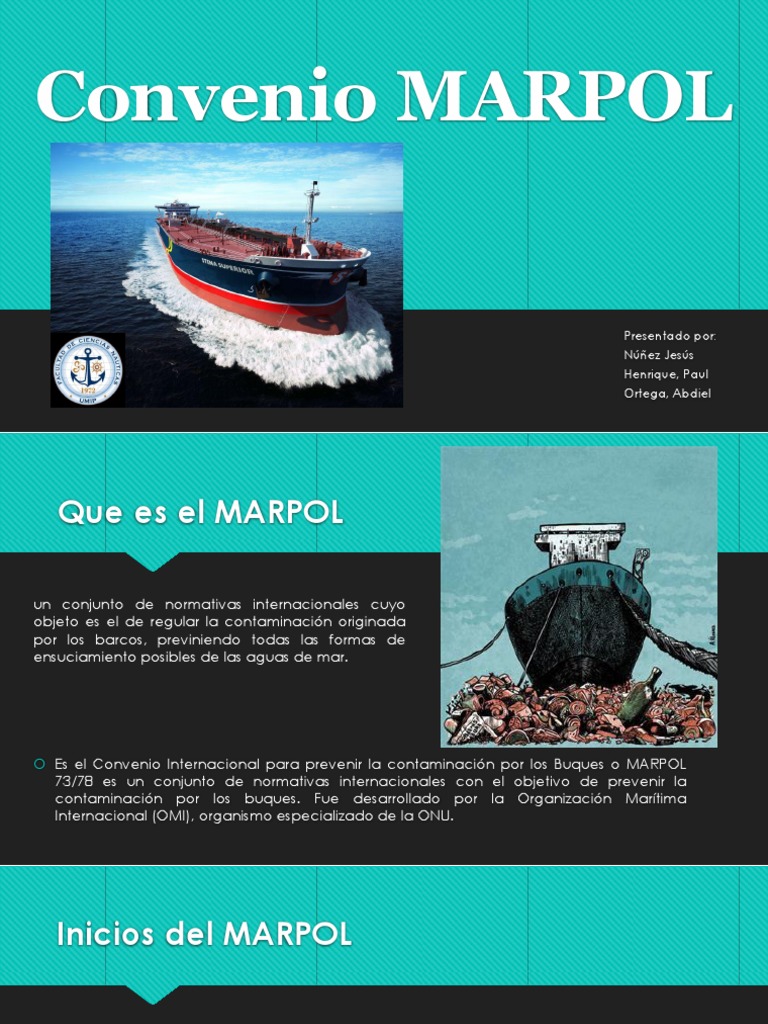 Análisis del Convenio MARPOL y sus protocolos y anexos para prevenir la ...