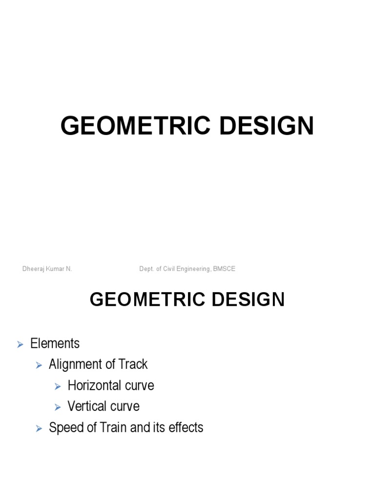 Geometric Design of Railway Tracks: Elements, Horizontal and Vertical ...