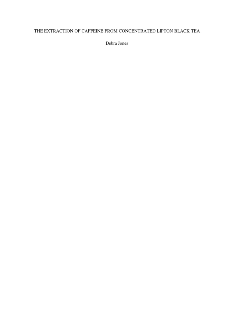 Caffeine Extraction from Lipton Tea | PDF | Solution | Caffeine