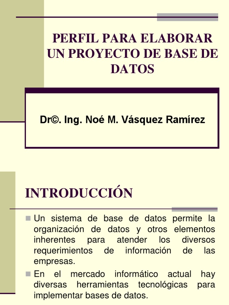 Perfil para Elaborar Proyecto de Base de Datos | PDF | Servidor SQL de Microsoft | Eclipse ...