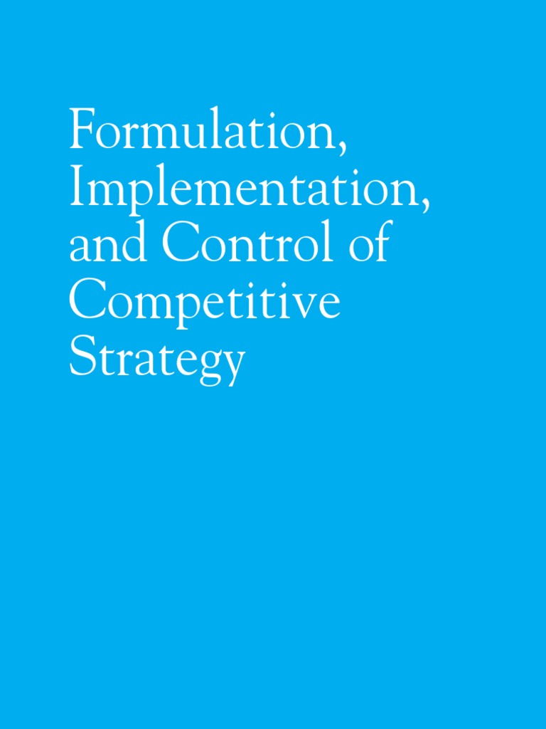 Formulation, Implementation, and Control of Competitive Strategy | PDF ...