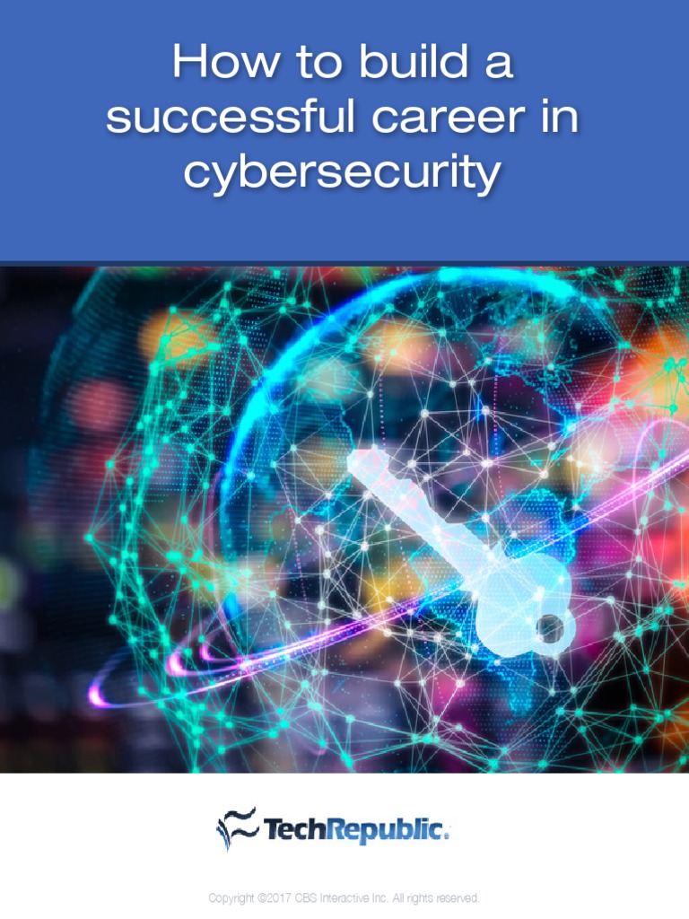 How To Build A Successful Career in Cybersecurity | PDF | Computer ...