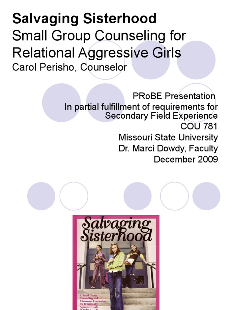 Small Group Counseling For Relational Aggressive Girls: Salvaging ...