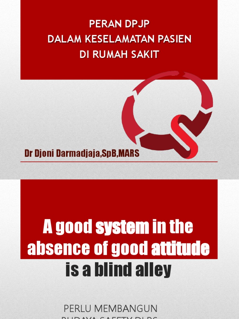 WS 8 SATU Dr. Djoni Darmadjaja SPB - Peran DPJP Dalam Keselamatan Pasien Di RS | PDF