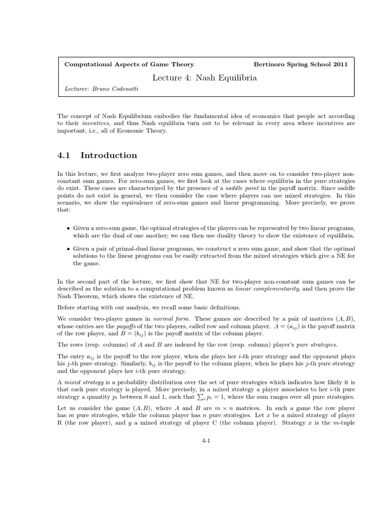 Lecture 4: Nash Equilibria: Computational Aspects of Game Theory Bertinoro Spring School 2011 ...