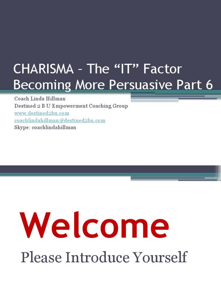CHARISMA - The "IT" Factor Becoming More Persuasive Part 6: Coach Linda ...