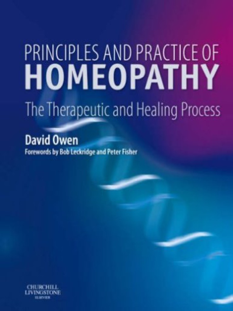 Principles and Practice of Homeopathy | PDF | Homeopathy | Physician