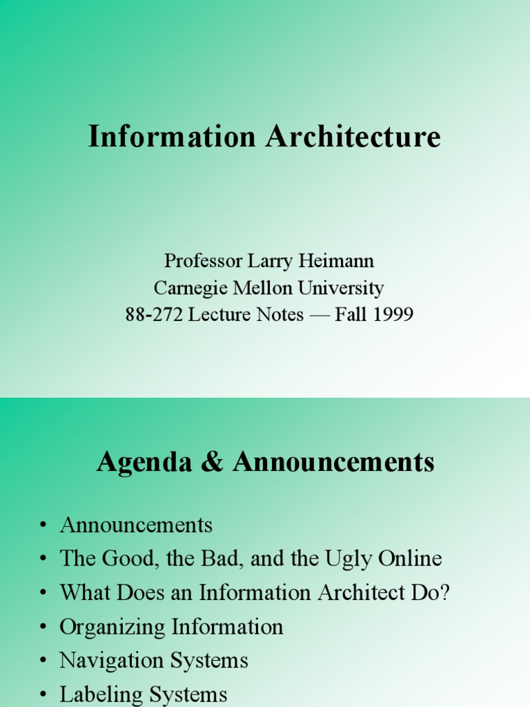 Information Architecture: Professor Larry Heimann Carnegie Mellon ...